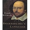 Shakespeare's Language : Kermode, Frank: Amazon.fr: Livres