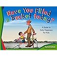 Have You Filled a Bucket Today?: A Guide to Daily Happiness for Kids ...