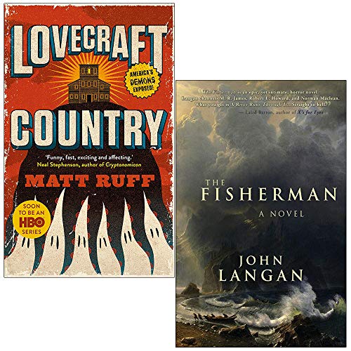 Lovecraft Country By Matt Ruff & The Fisherman By John Langan 2 Books ...