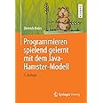 Programmieren spielend gelernt mit dem Java-Hamster-Modell : Boles, Dietrich: Amazon.de: Bücher