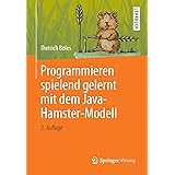Objektorientierte Programmierung spielend gelernt mit dem Java-Hamster-Modell : Boles, Dietrich ...
