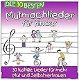 Die 30 besten Mutmachlieder für Kinder (30 lustige Lieder für mehr Mut und Selbstvertrauen ...