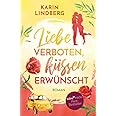 Liebe verboten, küssen erwünscht : Lindberg, Karin: Amazon.de: Bücher