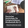 Deutscher Wortschatz für Fortgeschrittene: Niveaustufe B2-C2: DSH ...