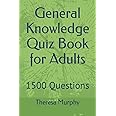 General Knowledge Quiz Book for Adults: 1500 Questions: Amazon.co.uk ...