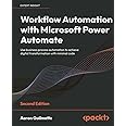 Workflow Automation with Microsoft Power Automate -: Use business process automation to achieve ...
