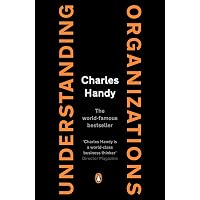 Understanding Organizations [Fourth Edition]: Amazon.co.uk: Handy ...