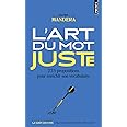 Amazon.fr - L'Art du mot juste: 275 propositions pour enrichir son ...