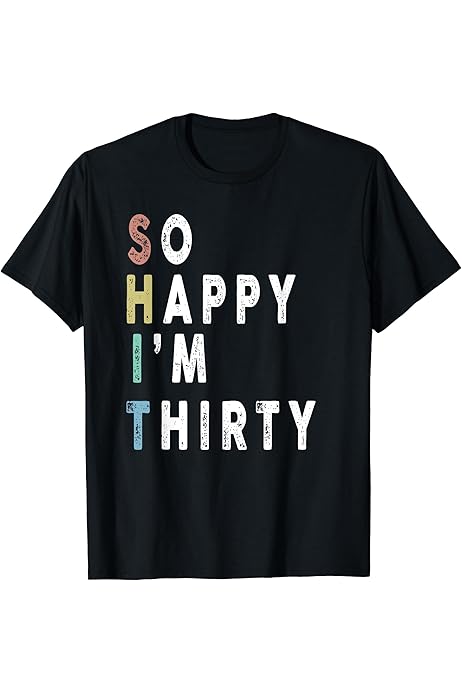 So Happy I'm Forty Gag 40 Year Old Funny 40th Birthday, 56% OFF