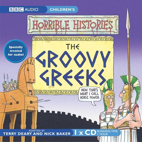 The Groovy Greeks (Horrible Histories): Amazon.co.uk: Terry Deary, Nick Baker: Books