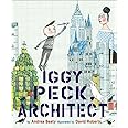 Iggy Peck, Architect (The Questioneers): 1 : Beaty, Andrea, Roberts ...