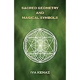 Sacred Geometry and Magical Symbols: 1 (Synchronicity, Signs, and ...