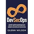 DevSecOps: A leader’s guide to producing secure software without ...