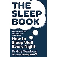 The Sleep Book: How to Sleep Well Every Night: Amazon.co.uk: Meadows ...