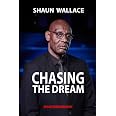 Chasing the Dream: An Autobiography: Amazon.co.uk: Wallace, Shaun ...