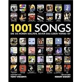 1001 Songs: Musik, die Sie hören sollten, bevor das Leben vorbei ist ...