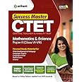 CTET Success Master Mathematics & Science Paper 2 Class 6 to 8 (Old Edition) : Arihant Experts ...