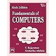 FUNDAMENTALS OF COMPUTERS. 6TH EDN : Rajaraman V, Adabala N: Amazon.in ...