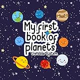 My First Book of Planets: All About the Solar System for Kids: Amazon ...