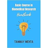 Basic Course in Biomedical Research – Success, 4th Edition eBook : Shah, Amit: Amazon.in: Kindle ...