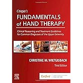 Fundamentals of Hand Therapy: Clinical Reasoning and Treatment ...