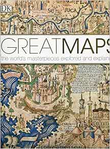 Great Maps: The World's Masterpieces Explored and Explained: Amazon.co ...