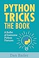 Python Tricks: A Buffet of Awesome Python Features: Amazon.de: Bader, Dan: Fremdsprachige Bücher