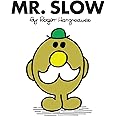 Mr. Slow: The Brilliantly Funny Classic Children’s illustrated Series ...