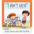 I Don't Care - Learning About Respect: Amazon.co.uk: Moses, Brian ...
