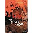 The Silver Sword (Vintage Children's Classics) : Serraillier, Ian ...