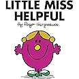 Little Miss Helpful: The Brilliantly Funny Classic Children’s ...