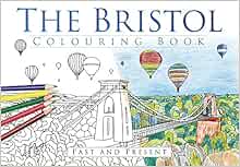 The Bristol Colouring Book: The History Press