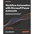 Workflow Automation with Microsoft Power Automate - Second Edition : Aaron Guilmette, Aaron ...