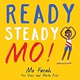 Ready Steady Mo! : Farah, Mo, Gray, Kes, Kissi, Marta: Amazon.co.uk: Books