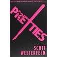 Pretties (Volume 2) : Westerfeld, Scott: Amazon.co.uk: Books