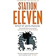 Station Eleven: Emily St. John Mandel: Amazon.co.uk: Mandel, Emily St ...
