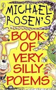 Michael Rosen's Book of Very Silly Poems (Puffin Poetry) by Rosen ...