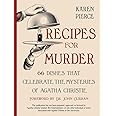 Recipes for Murder: 66 Dishes That Celebrate the Mysteries of Agatha ...