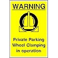 Warning Private parking wheel clamping in operation safety sign - 3mm ...