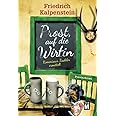 Prost, auf die Wirtin (Kommissar Tischler ermittelt, Band 1) : Kalpenstein, Friedrich: Amazon.de ...