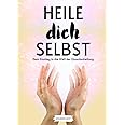 Heile dich selbst: Dein Einstieg in die Welt der Quantenheilung : GEIST, GESUNDER: Amazon.de: Bücher