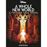 Disney Twisted Tales a Whole New World Novel: What If Aladdin Had Never ...