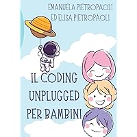 Coding Unplugged per Giovani Geni: Attività di gioco per bambini ...