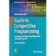 Buy Guide to Competitive Programming: Learning and Improving Algorithms ...