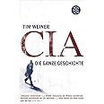 CIA: Die ganze Geschichte : Weiner, Tim, Enderwitz, Elke, Enderwitz ...