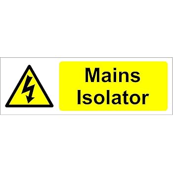 Warning Mains Isolator electrical safety sign - Self adhesive sticker ...