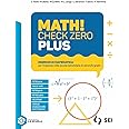 Math! check zero Plus. Per l'ingresso nella scuola secondaria di secondo grado. Per le Scuole ...