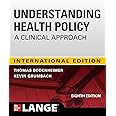 Buy Understanding Health Policy: A Clinical Approach, 8th Edition Book ...