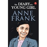 The Diary of a Young Girl : Anne Frank: Amazon.in: Books