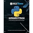 Ultimate Python: de cero a experto: Un libro para principiantes fácil ...